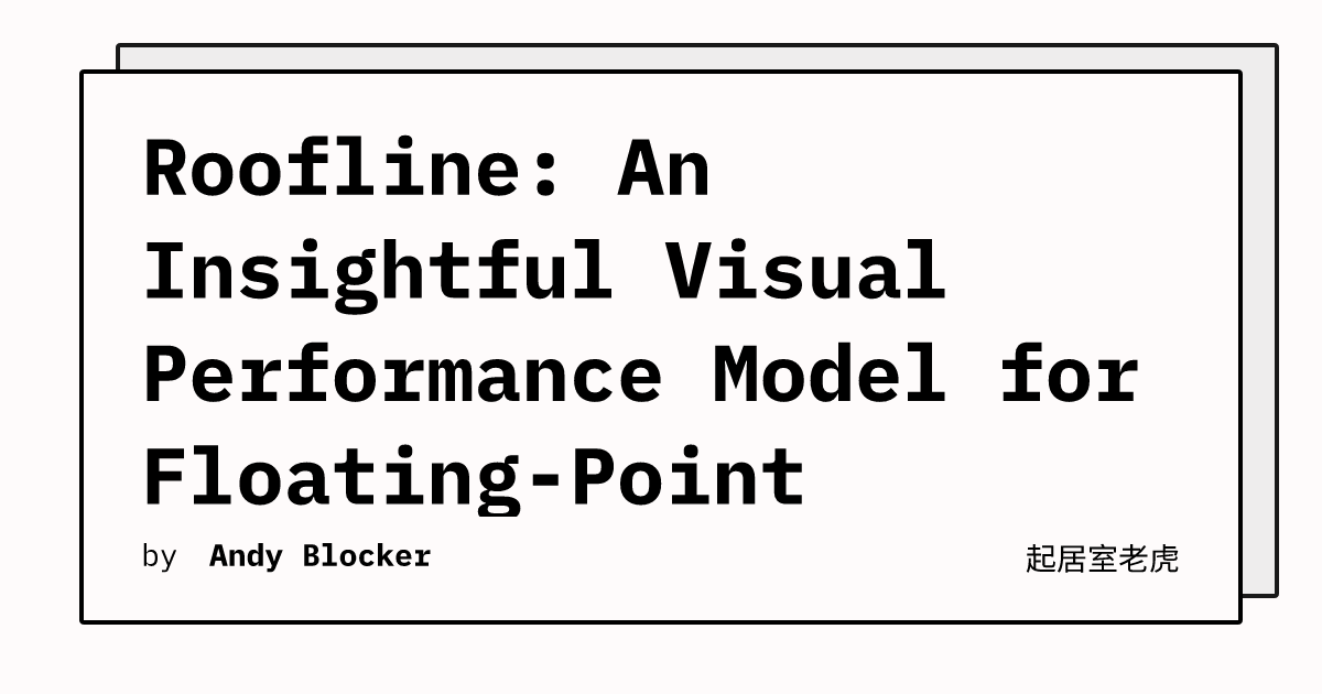 Roofline An Insightful Visual Performance Model For Floating Point Programs And Multicore