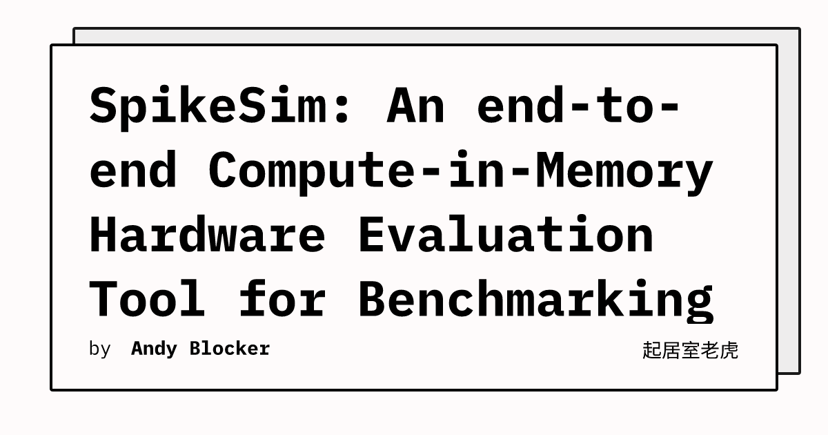 Spikesim An End To End Compute In Memory Hardware Evaluation Tool For Benchmarking Spiking